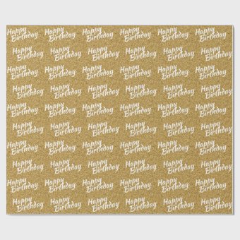 Happy Birthday Faux Gold Glitter Wrapping Paper | Zazzle