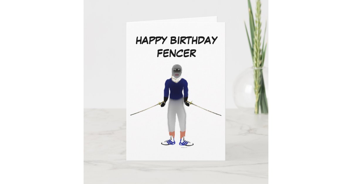 Happy Birthday Fencing Card | Zazzle