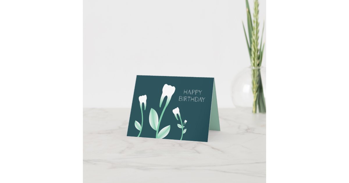 HAPPY BIRTHDAY flowering teeth Card | Zazzle