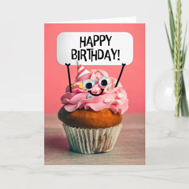 Happy Birthday For Anyone Cute Cupcake Sign Holiday Card | Zazzle