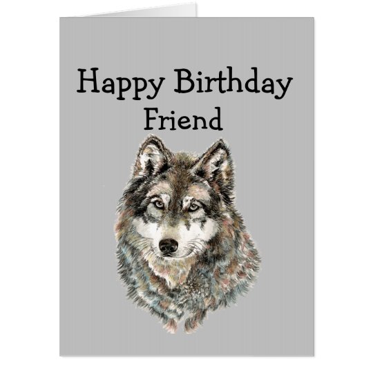 Happy Birthday Friend Humor Wolf, Wolves Card | Zazzle.com