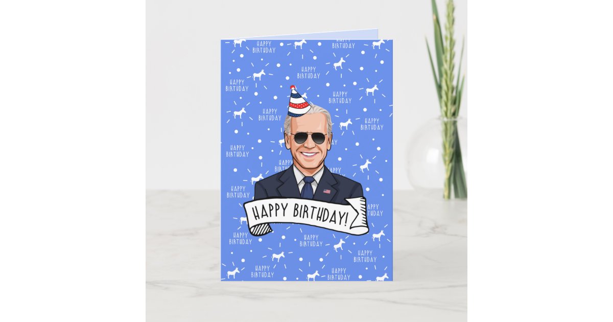 Happy Birthday from Joe Biden Card | Zazzle