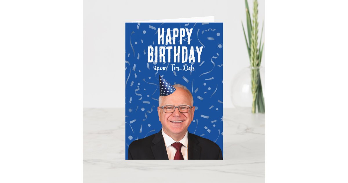 Happy Birthday from Tim Walz Card | Zazzle