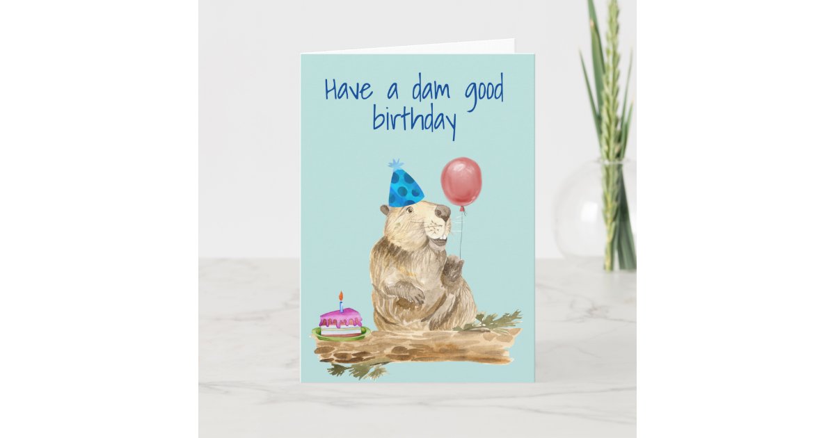 Happy Birthday Funny Beaver Card | Zazzle