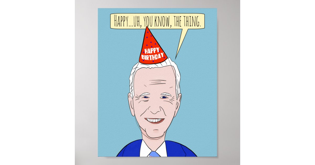 Happy Birthday Funny Forgetful President Humor Hol Poster | Zazzle Happy Birthday Funny Forgetful President Humor Hol Poster | Zazzle