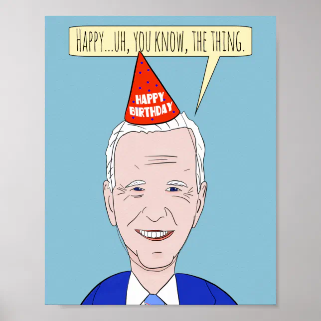 Happy Birthday Funny Forgetful President Humor Hol Poster | Zazzle