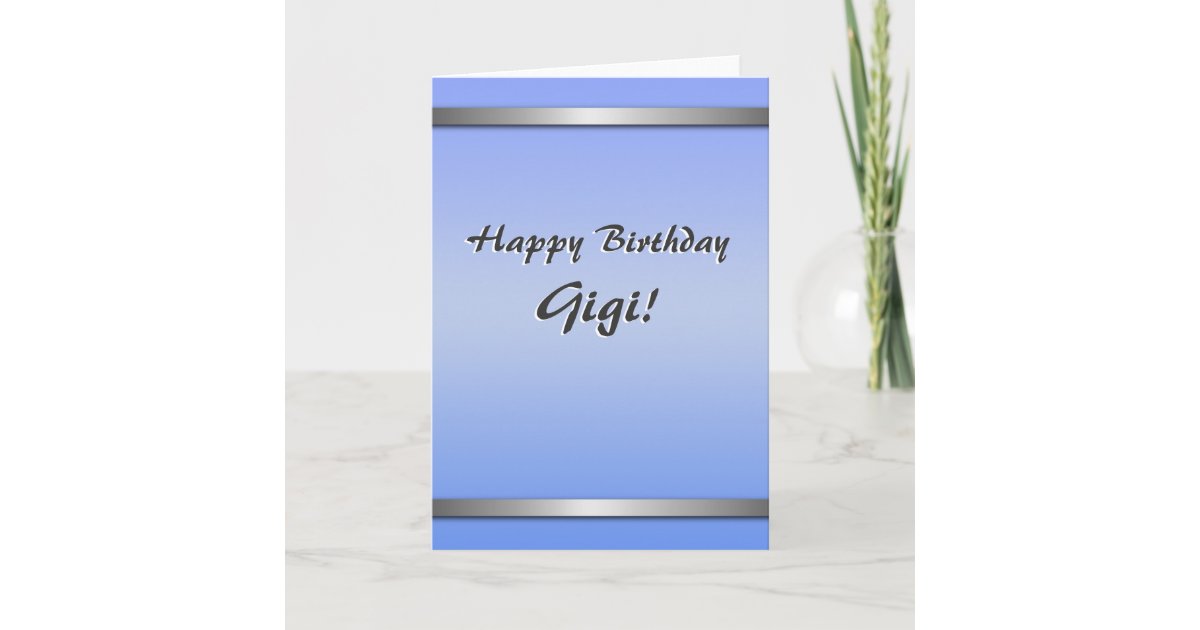 Happy Birthday Gigi card (simple, blank on inside) | Zazzle