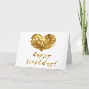 Happy Birthday! Glamorous Gold Sparkles Heart Card | Zazzle