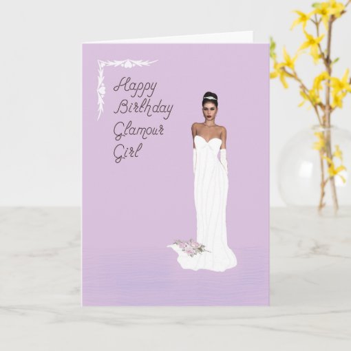 Happy Birthday Glamour Girl Pretty Lady Card | Zazzle