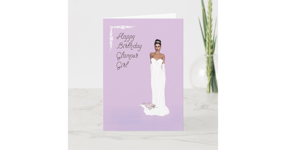 Happy Birthday Glamour Girl Pretty Lady Card | Zazzle.com