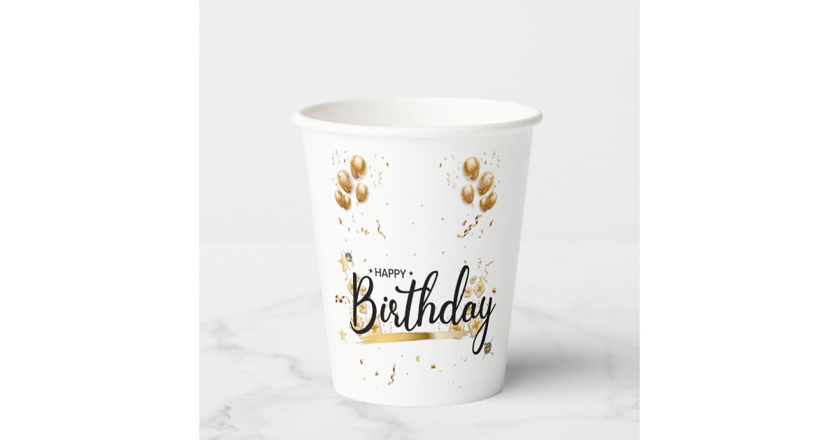 Happy Birthday Gold Paper Cups | Zazzle