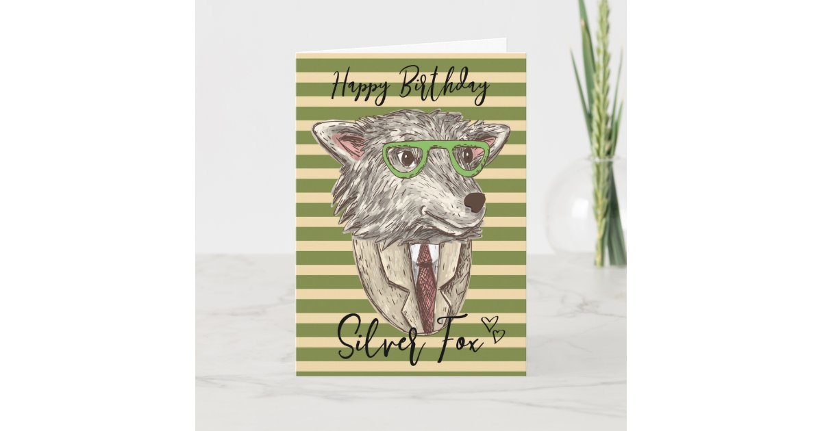 happy birthday greeting card funny silver fox | Zazzle