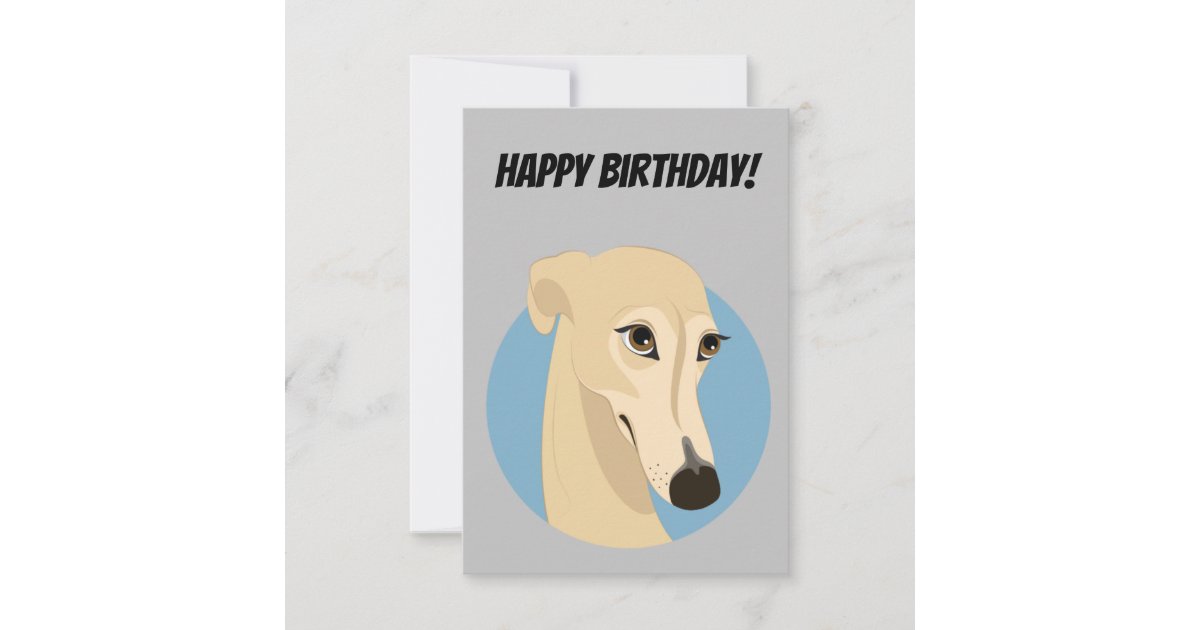 Happy Birthday Greyhound Card | Zazzle