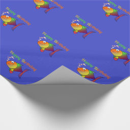 Happy Birthday - Happy Colorful Cartoon Fish Wrapping Paper | Zazzle