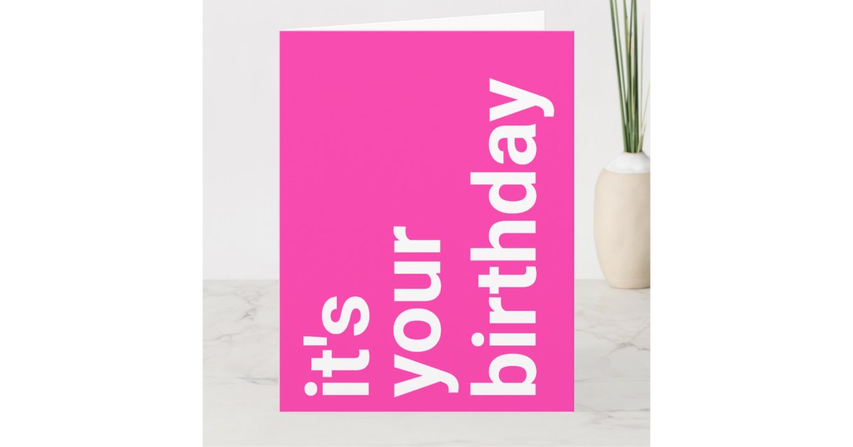 Happy Birthday Hot Pink Extra Large Card | Zazzle