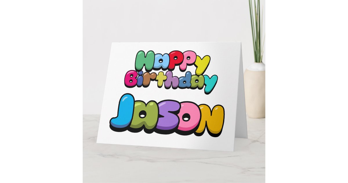Happy Birthday Jason Card | Zazzle