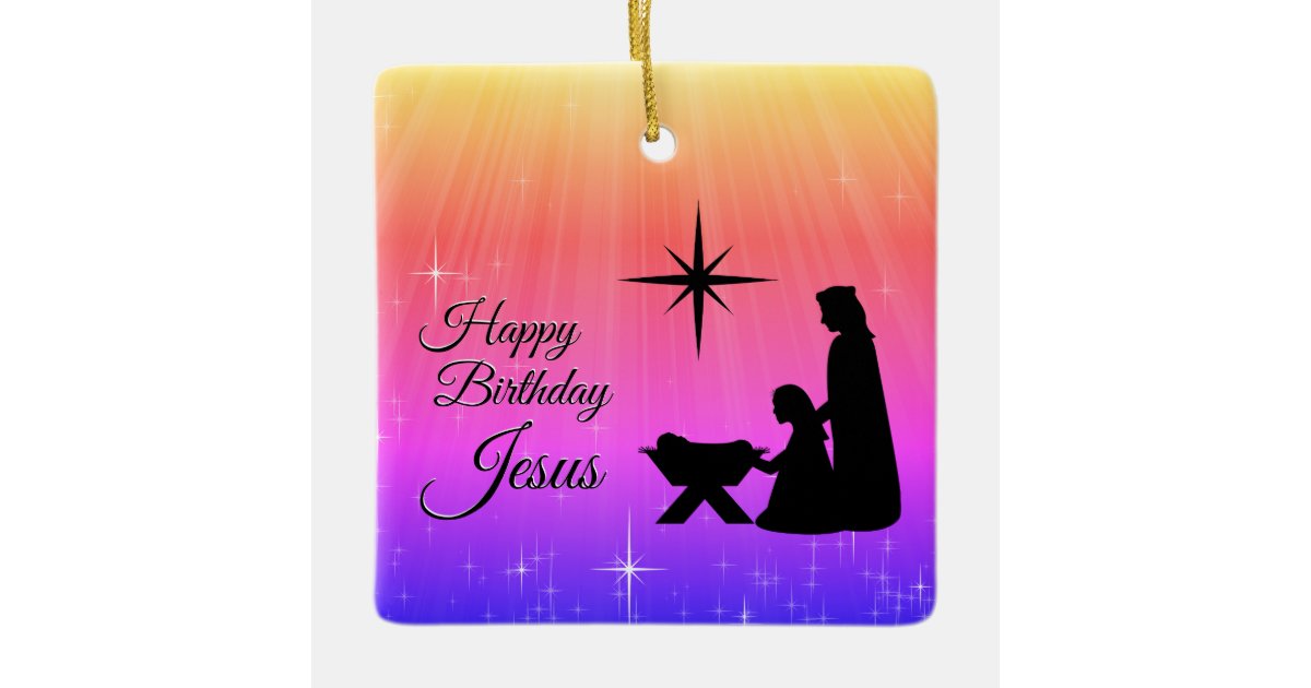 Happy Birthday Jesus, Christmas Nativity Ceramic Ornament | Zazzle