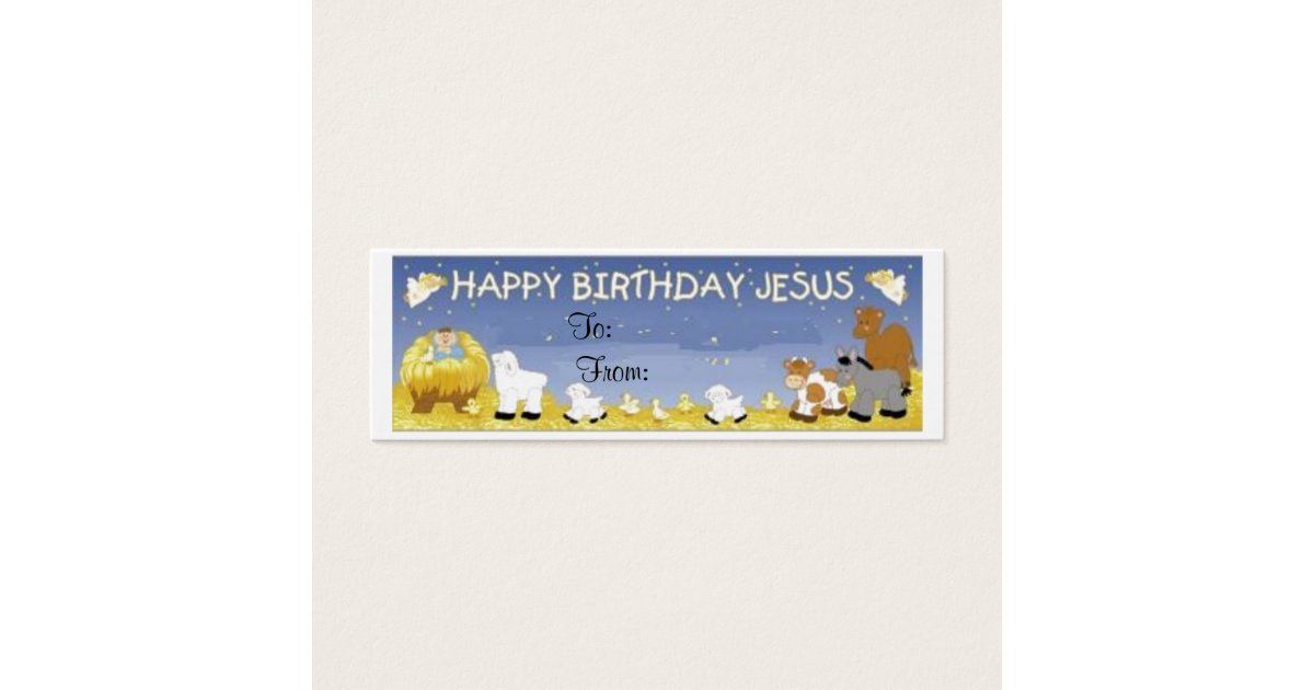 Happy Birthday Jesus Gift Tag Card - | Zazzle