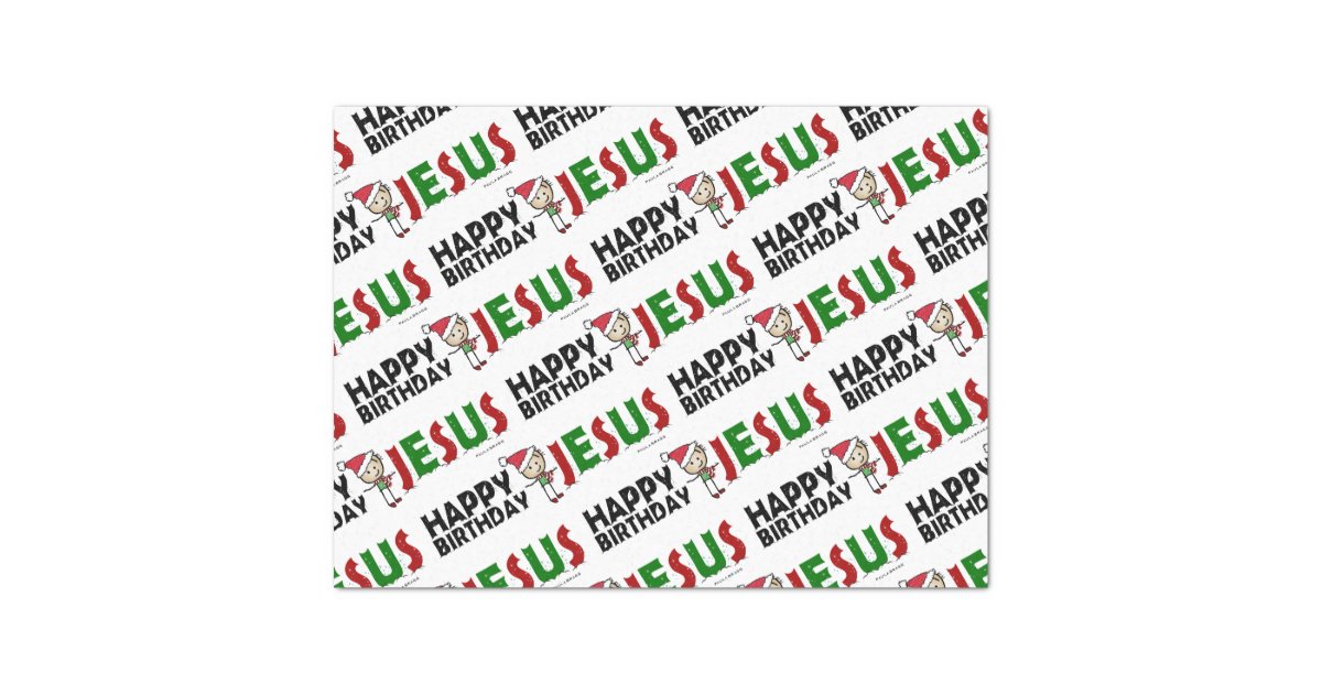 Happy Birthday Jesus Tissue Paper | Zazzle