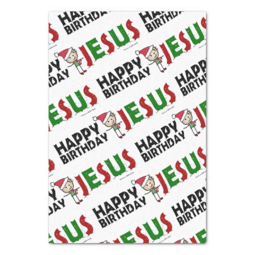 Happy Birthday Jesus Tissue Paper | Zazzle