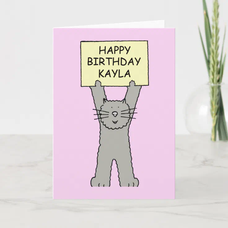 Happy Birthday Kayla Cartoon Cat Card | Zazzle