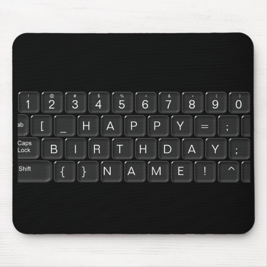 "Happy Birthday" keyboard Mouse Pad | Zazzle.com