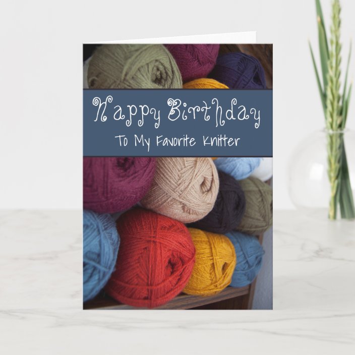 Happy Birthday Knitter Card Yarn Maker | Zazzle.com