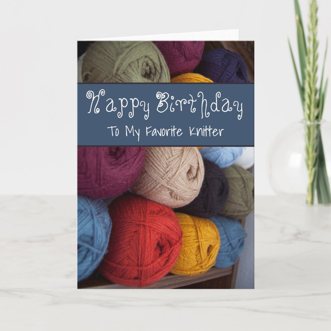 Happy Birthday Knitter Card Yarn Maker | Zazzle