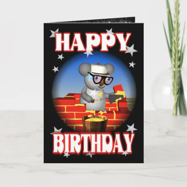 Happy Birthday Koala Bricklayer Greeting Card | Zazzle