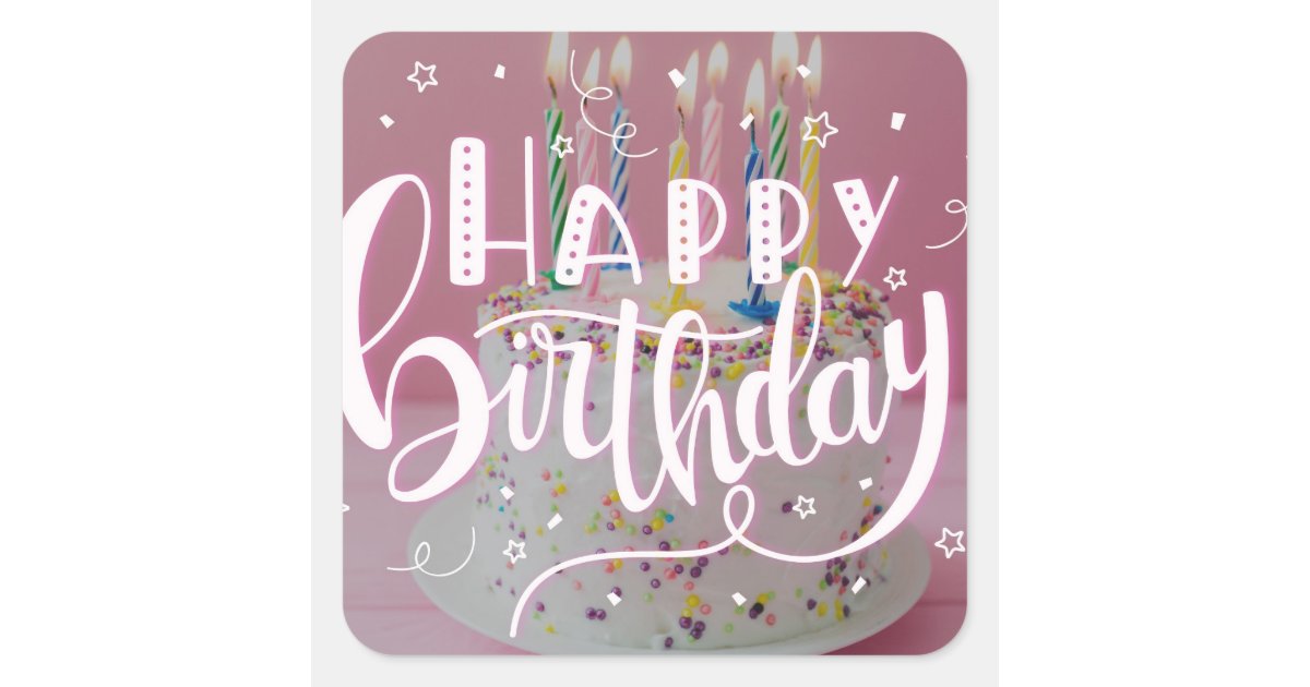 Happy Birthday lettering concept Square Sticker | Zazzle