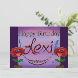 Happy Birthday Lexi! Flowers Card | Zazzle