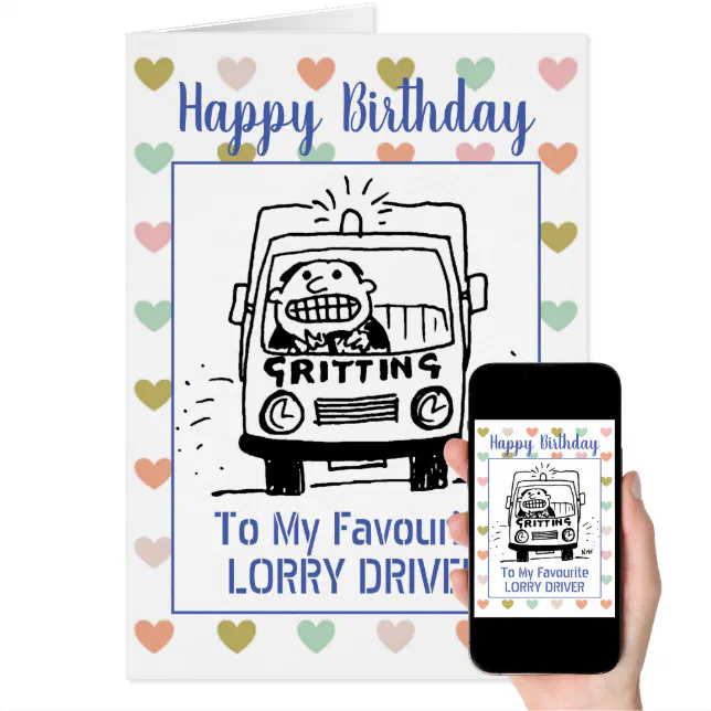 Happy Birthday Lorry Driver | Zazzle