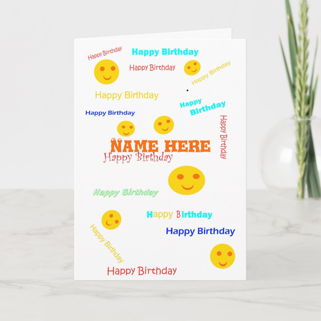 Happy Birthday, lots of times, add name front Card | Zazzle