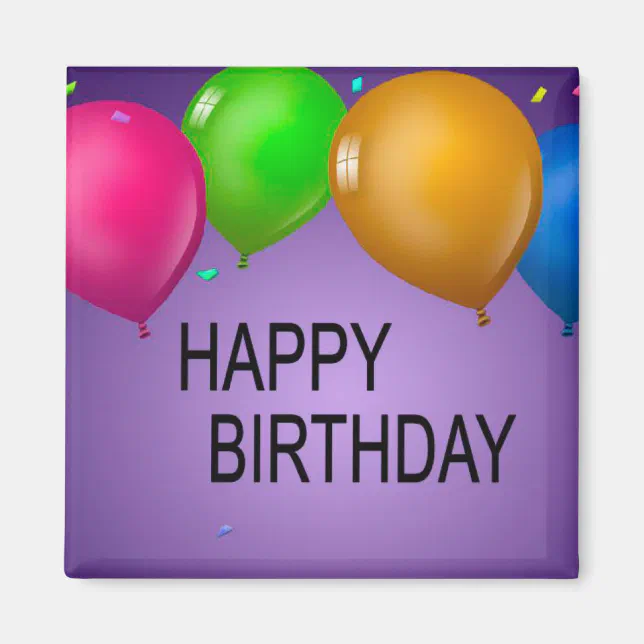 happy birthday magnet | Zazzle