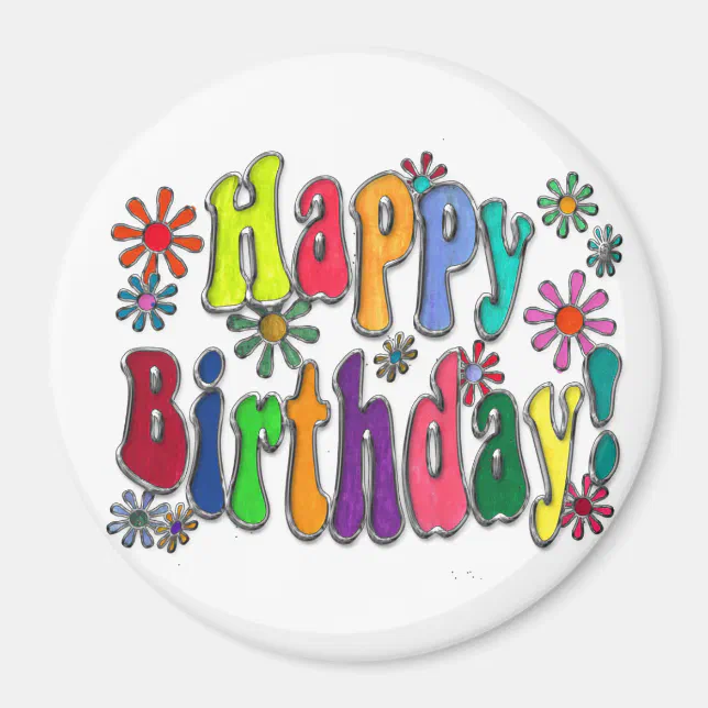 Happy Birthday Magnet | Zazzle
