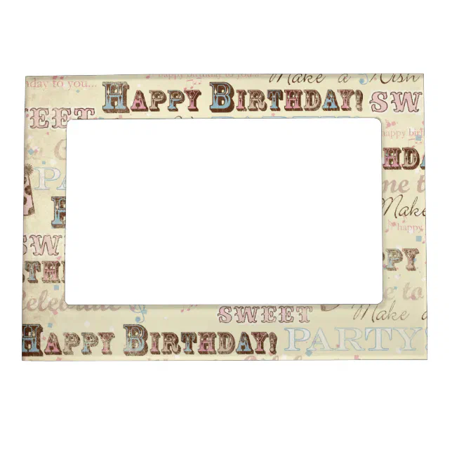 Happy Birthday Magnetic Frame | Zazzle