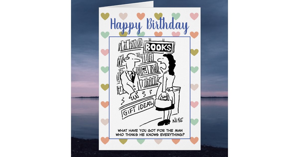 Happy Birthday Man Knows Everything Joke | Zazzle