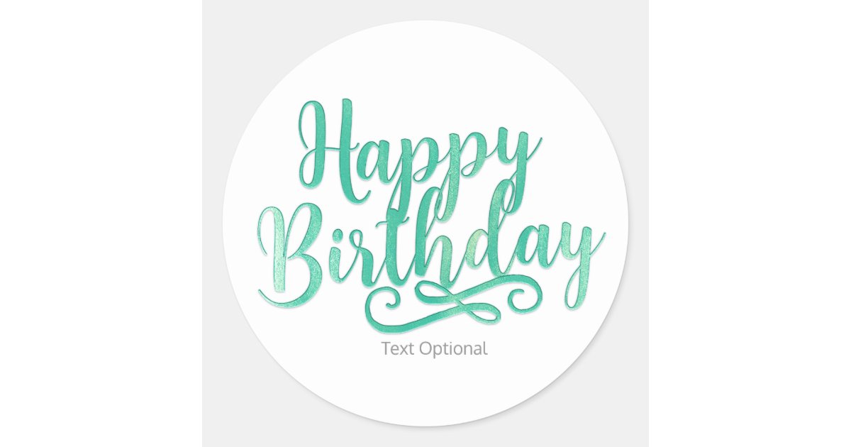HAPPY BIRTHDAY Minty Green & White Custom Fun Classic Round Sticker ...