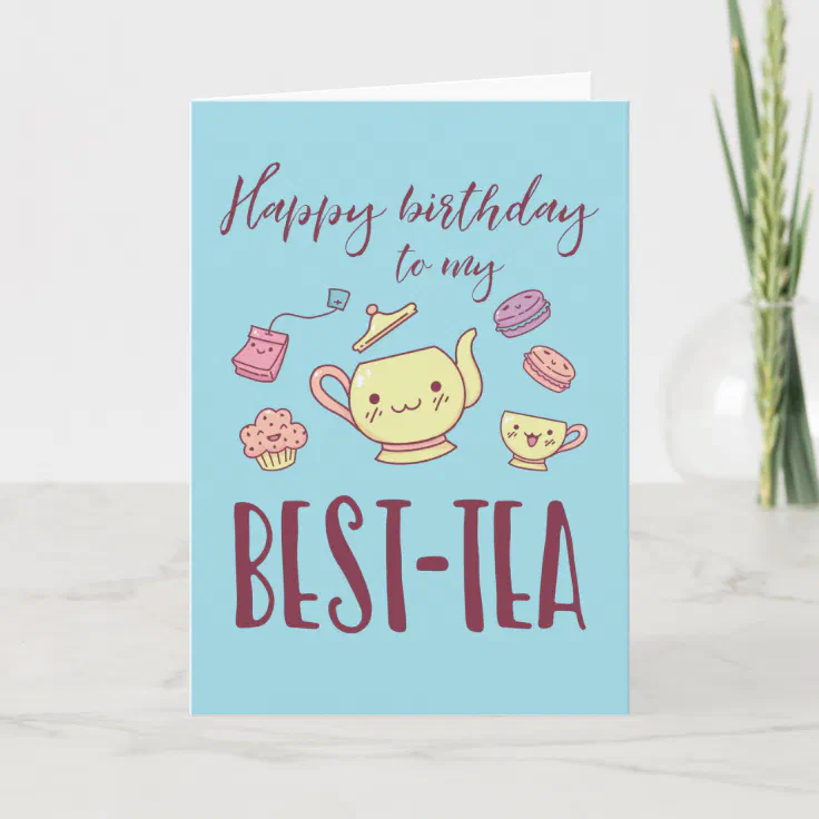 Happy Birthday My Bestie Funny Tea Party Birthday Card | Zazzle
