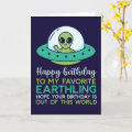 Happy Birthday My Favorite Earthling Funny Alien Card | Zazzle