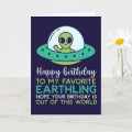 Happy Birthday My Favorite Earthling Funny Alien Card | Zazzle