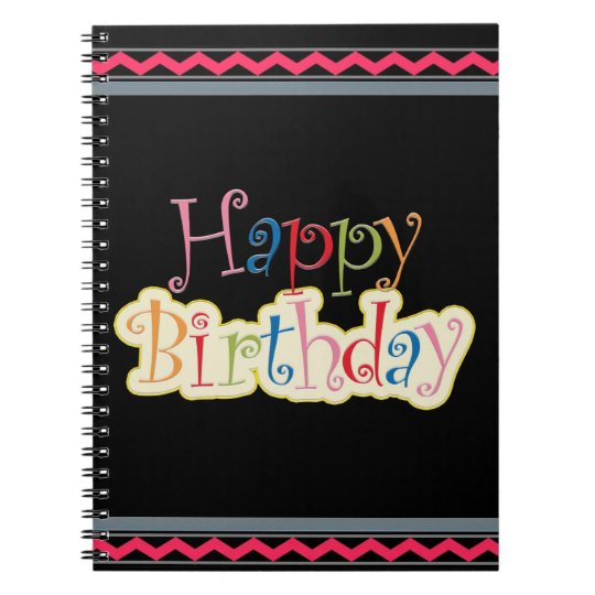 Happy Birthday Notebook | Zazzle.com