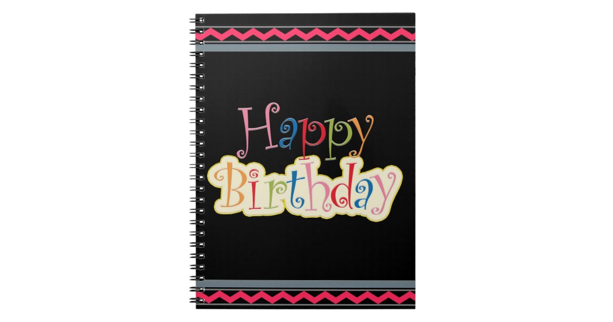 Happy Birthday Notebook | Zazzle