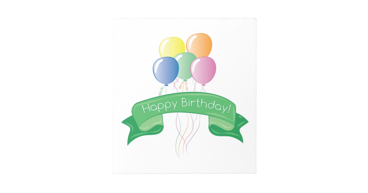 Happy Birthday Notepad | Zazzle