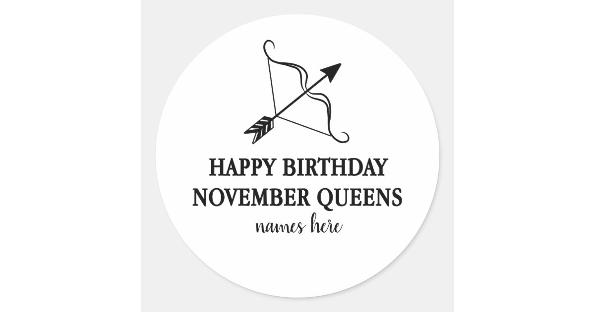 happy birthday november queen card personalized classic round sticker ...