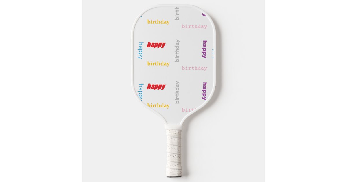 Happy birthday on white pickleball paddle | Zazzle