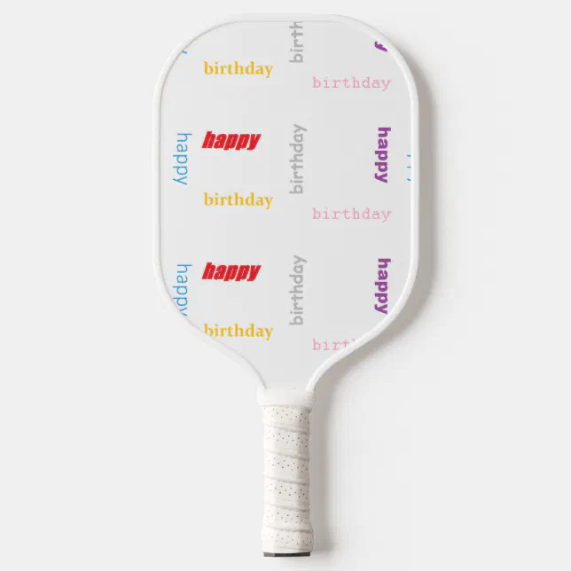 Happy birthday on white pickleball paddle | Zazzle