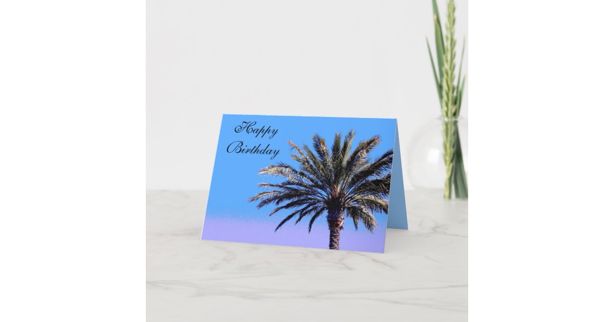 Happy Birthday Palm Tree Card | Zazzle