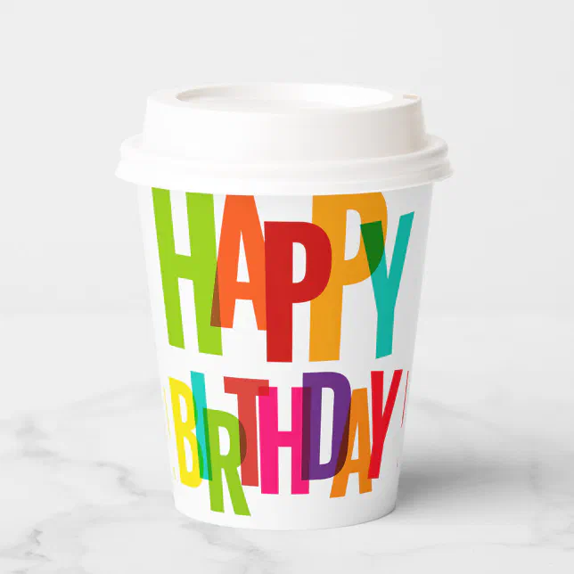 Happy Birthday Paper Cups | Zazzle
