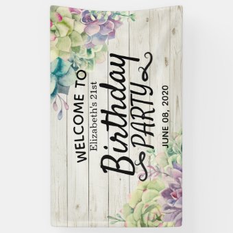 Happy Birthday Party Succulent Rustic Wood Welcome Banner | Zazzle